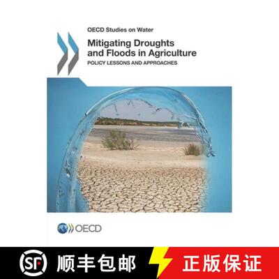 【3-4周达】OECD Studies on Water Mitigating Droughts and Floods in Agriculture:  Policy Lessons and A... [9789264246737]