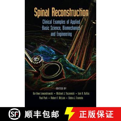 【3-4周达】精装 Spinal Reconstruction : Clinical Examples of Applied Basic Science, Biomechanics and ... [9780849398155]