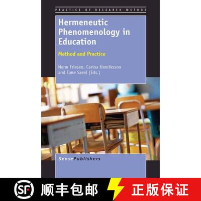 预订 精装 Hermeneutic Phenomenology in Education: Method and Practice [9789460918339]