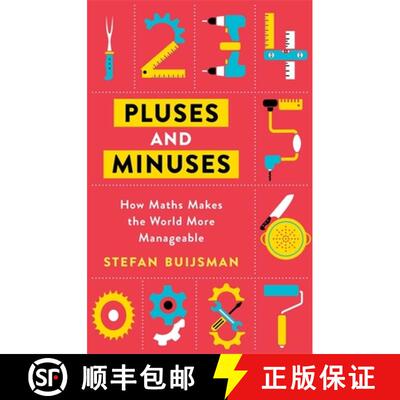 【3-4周达】Pluses and Minuses : How Maths Makes the World More Manageable [9781474612487]