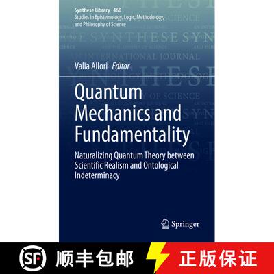 【3-4周达】精装 Quantum Mechanics and Fundamentality : Naturalizing Quantum Theory between Scientific... [9783030996413]