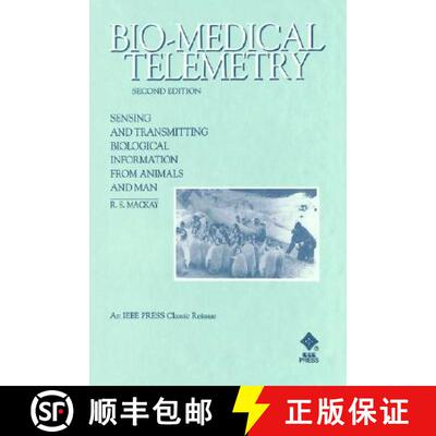 【3-4周达】Bio-Medical Telemetry: Sensing And Transmitting Biological Information From Animals And Ma... [9780780347182]