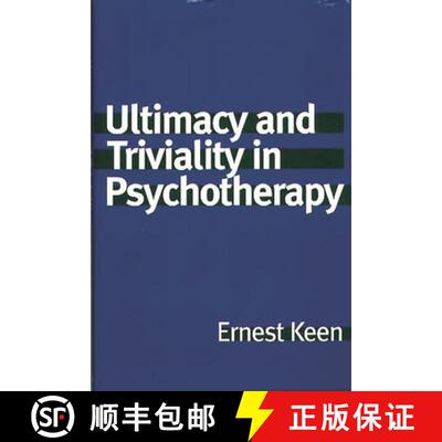 【3-4周达】精装 Ultimacy and Triviality in Psychotherapy [9780275969813]
