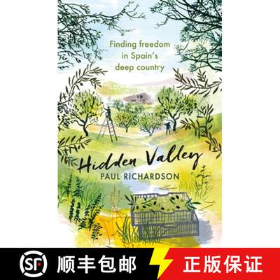 【3-4周达】Hidden Valley: Finding freedom on the land in Spain's deep country [9781408714416]
