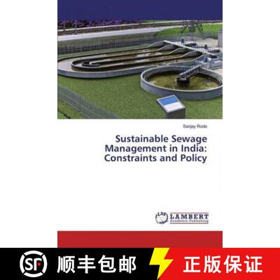 预订 Sustainable Sewage Management in India: Constraints and Policy [9786200085443]