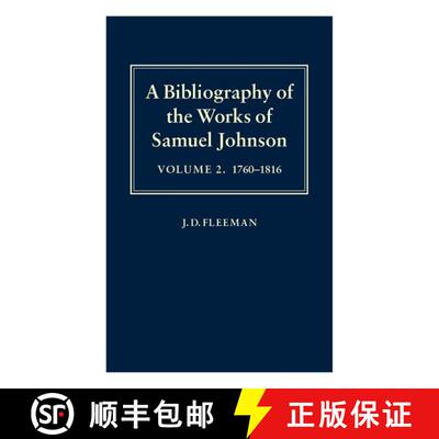 【3-4周达】Bibliography of the Works of Samuel Johnson: Volume II: 1760-1816: - A Bibliography of the... [9780198122708]