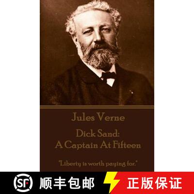 【3-4周达】Jules Verne - Dick Sand: A Captain at Fifteen: Liberty is worth paying for. [9781785432163]