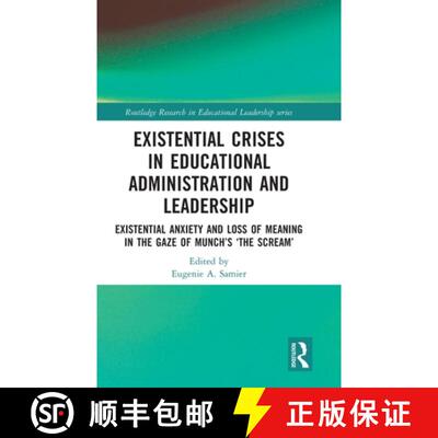 【3-4周达】精装 Existential Crises in Educational Administration and Leadership: Existential Anxiety ... [9780367702564]