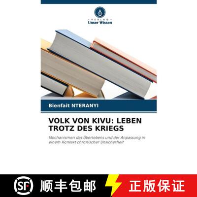 预订 VOLK VON KIVU: LEBEN TROTZ DES KRIEGS: Mechanismen des Überlebens und der Anpassung in einem Ko... [9786209943522]