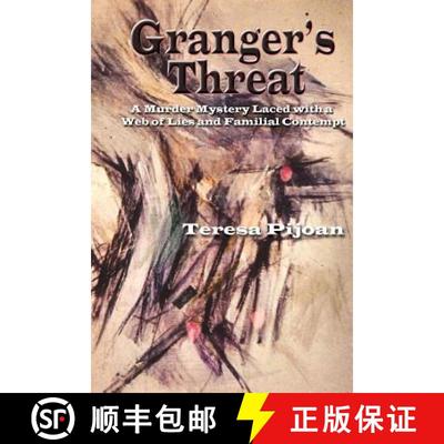 【3-4周达】Granger's Threat: A Murder Mystery Laced with a Web of Lies and Familial Contempt [9780865349834]