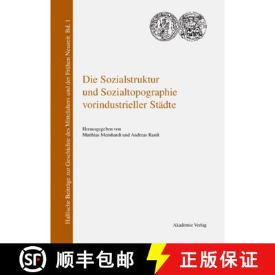 【3-4周达】Die Sozialstruktur und Sozialtopographie vorindustrieller Städte [9783050038360]