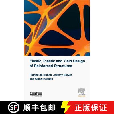【3-4周达】Elastic, Plastic and Yield Design of Reinforced Structures [9781785482052]