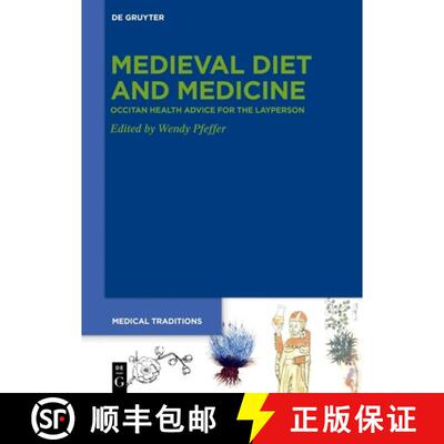 【3-4周达】精装 Medieval Diet and Medicine: ＞Occitan Health Advice for the Layperson [9783111263762]