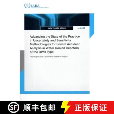 预订 Advancing the State of the Practice in Uncertainty and Sensitivity Methodologies for Severe Acci... [9789201233240]
