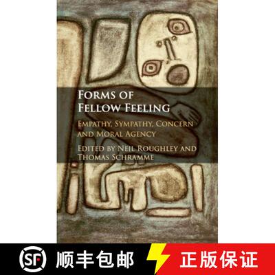 【3-4周达】Forms of Fellow Feeling: Empathy, Sympathy, Concern and Moral Agency [9781107521636]