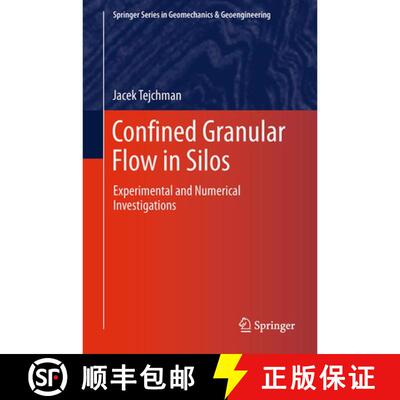 【3-4周达】Confined Granular Flow in Silos : Experimental and Numerical Investigations [9783319033228]