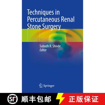 【3-4周达】Techniques in Percutaneous Renal Stone Surgery [9789811994203]
