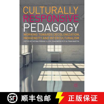 【3-4周达】精装 Culturally Responsive Pedagogy : Working towards Decolonization, Indigeneity and Inte... [9783319463278]