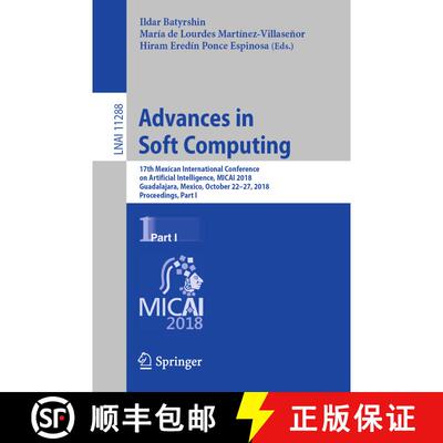 【3-4周达】Advances in Soft Computing: 17th Mexican International Conference on Artificial Intelligen... [9783030044909]