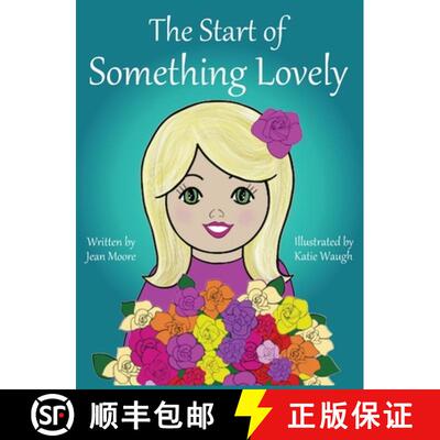 【3-4周达】The Start of Something Lovely: Sharing Kindness and Flowers in Kindergarten [9798990918603]