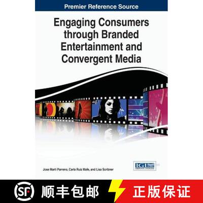【3-4周达】精装 Engaging Consumers through Branded Entertainment and Convergent Media [9781466683426]