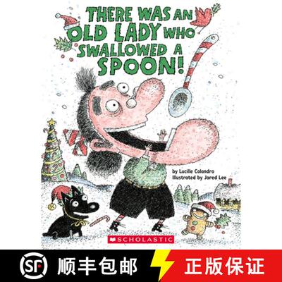 【3-4周达】There Was an Old Lady Who Swallowed a Spoon! - A Holiday Picture Book [9781338668322]