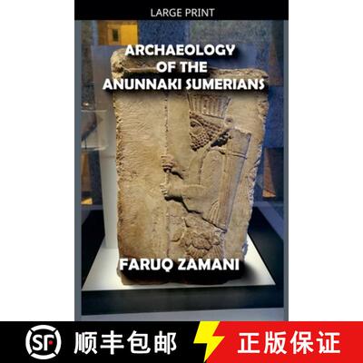 【3-4周达】Archaeology of the Anunnaki Sumerians [9798232197407]