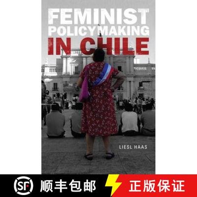 【3-4周达】Feminist Policymaking in Chile [9780271037479]