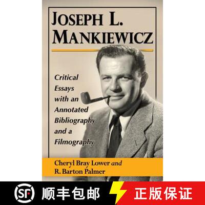 【3-4周达】Joseph L. Mankiewicz : Critical Essays with an Annotated Bibliography and a Filmography [9780786493791]
