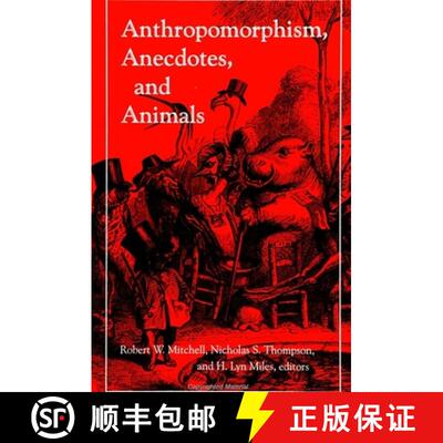 【3-4周达】Anthropomorphism, Anecdotes and Animals [9780791431269]