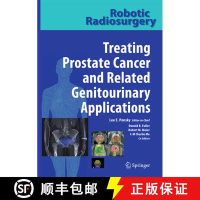 【3-4周达】精装 Robotic Radiosurgery Treating Prostate Cancer and Related Genitourinary Applications [9783642114946]