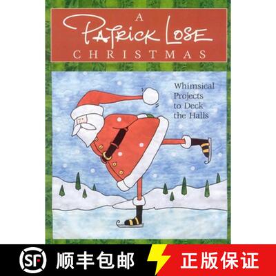 【3-4周达】Patrick Lose Christmas - Print-On-Demand Edition: Whimsical Projects to Deck the Halls [9781571203397]