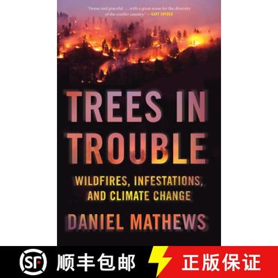 【3-4周达】Trees in Trouble: Wildfires, Infestations, and Climate Change [9781640094666]