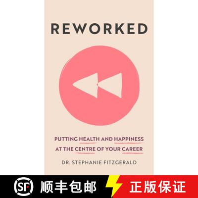 【3-4周达】Reworked: Putting Health and Happiness at the Centre of Your Career [9781399806695]