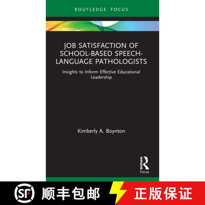 【3-4周达】Job Satisfaction of School-Based Speech-Language Pathologists: Insights to Inform Effectiv... [9780367565855]
