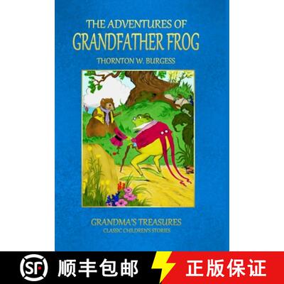 【3-4周达】精装 The Adventures of Grandfather Frog [9781312978058]