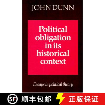 【3-4周达】Political Obligation in Its Historical Context: Essays in Political Theory [9780521891592]