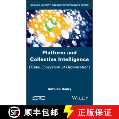 【3-4周达】Platform and Collective Intelligence - Digital Ecosystem of Organizations: Digital Ecosyst... [9781786304926]