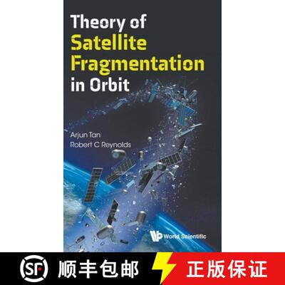 预订 精装 Theory of Satellite Fragmentation in Orbit [9789811208553]