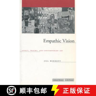 【3-4周达】精装 Empathic Vision – Affect, Trauma, and Contemporary Art [9780804750745]