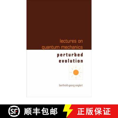 预订 Lectures On Quantum Mechanics - Volume 3: Perturbed Evolution: - Lectures On Quantum Mechanics -... [9789812569752]