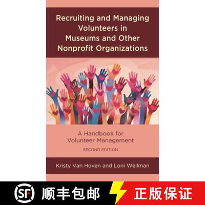 【3-4周达】精装 Recruiting and Managing Volunteers in Museums and Other Nonprofit Organizations: A Ha... [9781538187630]