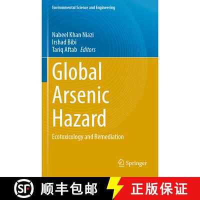 【3-4周达】Global Arsenic Hazard : Ecotoxicology and Remediation [9783031163623]