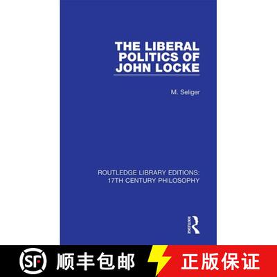 【3-4周达】The Liberal Politics of John Locke [9780367331061]