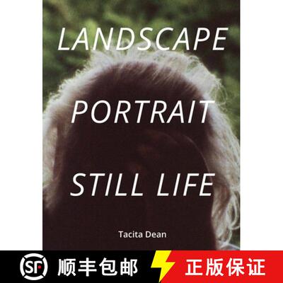 【3-4周达】Tacita Dean : Landscape, Portrait, Still Life [9781910350874]