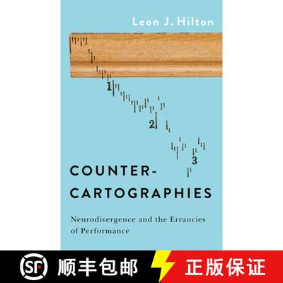 【3-4周达】Counter–cartographies – Neurodivergence and the Errancies of Performance [9781517909031]