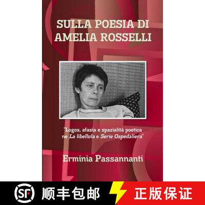 【3-4周达】Sulla Poesia Di Amelia Rosselli [9781471028328]