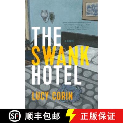 【3-4周达】Swank Hotel: A Novel [9781644450666]