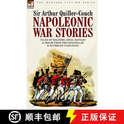 【3-4周达】Napoleonic War Stories - Tales of Soldiers, Spies, Battles & Sieges from the Peninsular & ... [9781846770036]