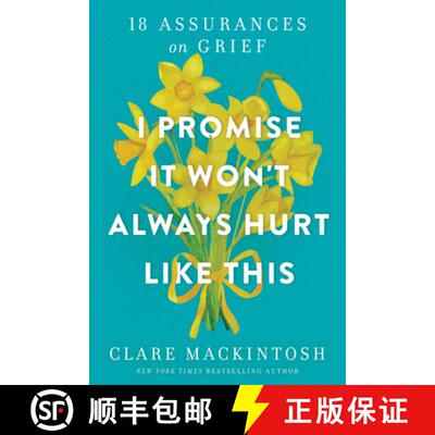 【3-4周达】I Promise It Won't Always Hurt Like This: 18 Assurances on Grief [9781728281193]